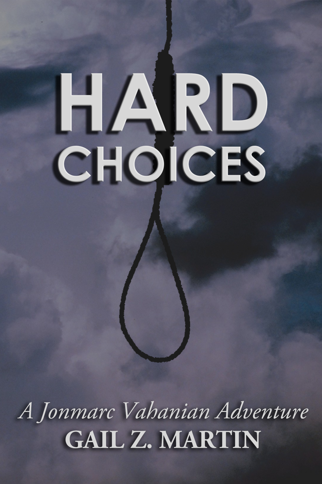Gail Z. Martin | Hard Choices
